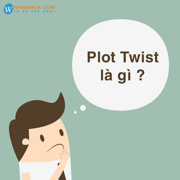 Plot Twist là gì? Những tác phẩm HOLYWOOD đã áp dụng Plot Twist thành công