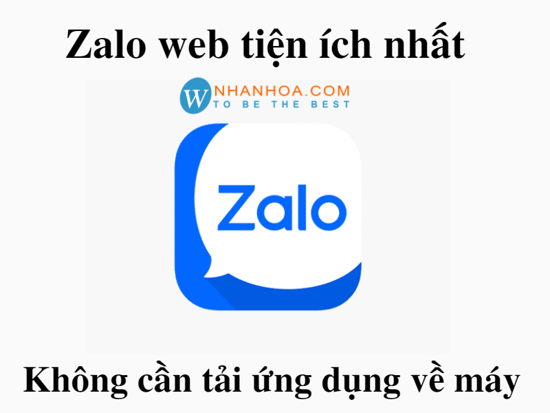Zalo web cực tiện ích - Vào zalo Không cần tải ứng dụng