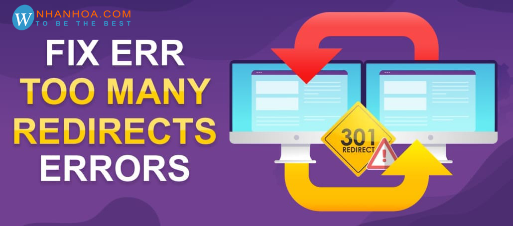 Cách sửa lỗi err_too_many_redirects