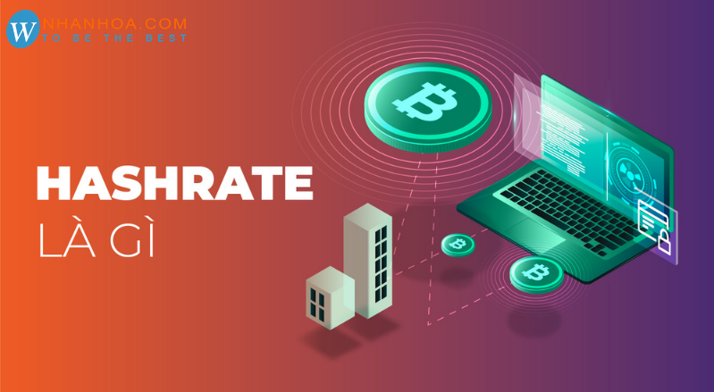 Hashrate là gì? Xác định và đo lường Hashrate như thế nào cho chuẩn xác?
