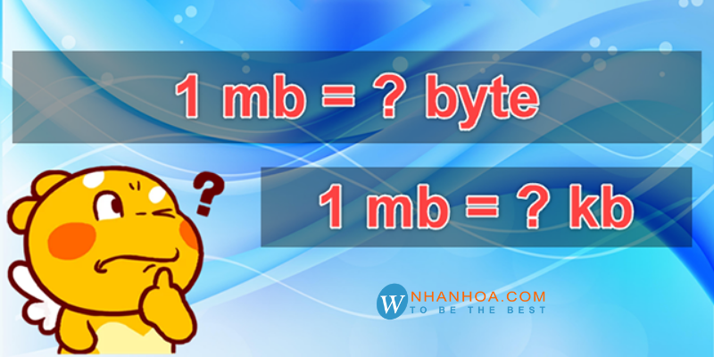 1GB bằng bao nhiêu KB, MB - Bảng đơn vi đo lường [PHỔ BIẾN 2022]