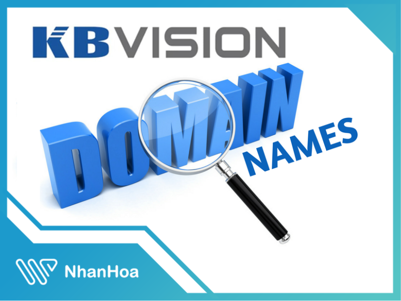Tên miền kbvision là gì? Lợi ích và cách cài đặt NHANH NHẤT