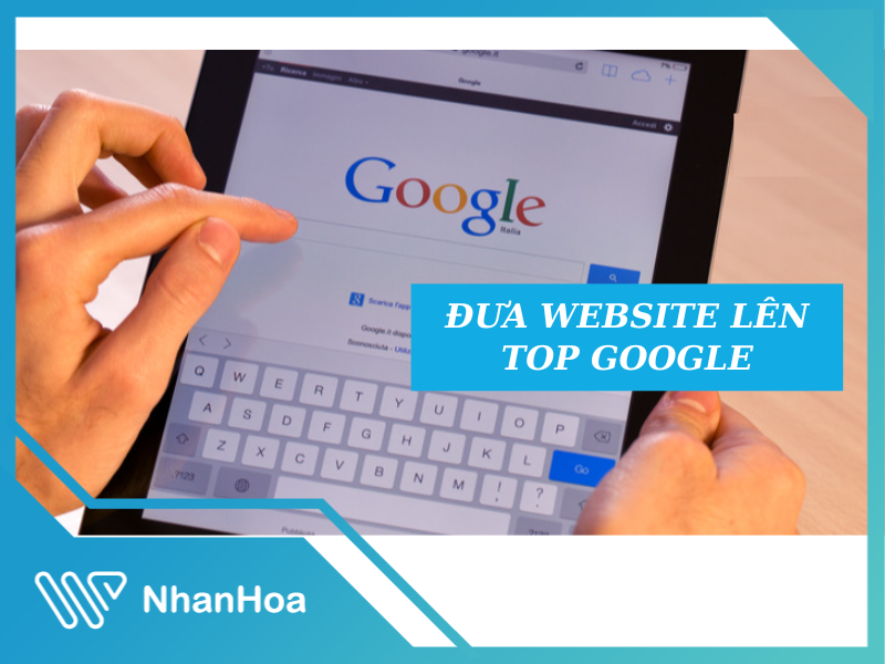 Đưa website lên top Google [CHỈ SAU 1 ĐÊM]