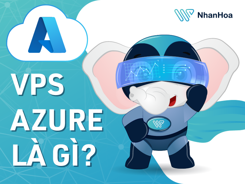 Hướng dẫn tạo VPS Azure NHANH CHÓNG [Dành cho người mới]