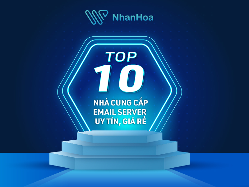 TOP 10 nhà cung cấp Email Server MIỄN PHÍ uy tín [SỐ 1]