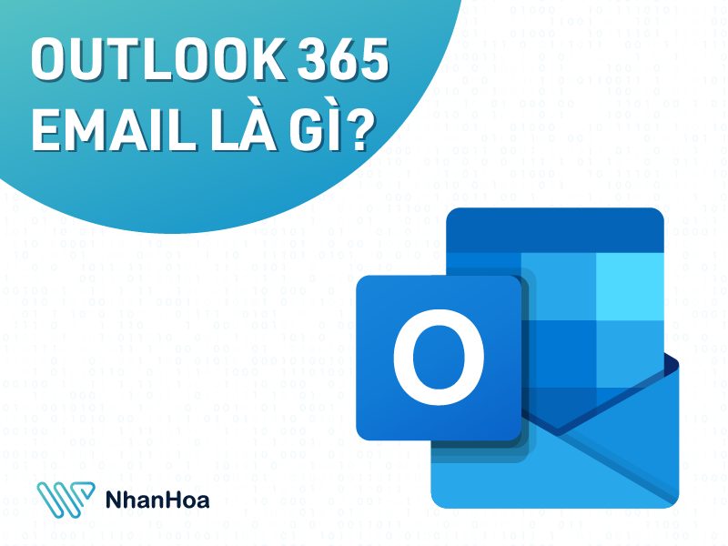 Outlook 365 Email là gì? Cách đăng ký NHANH CHÓNG