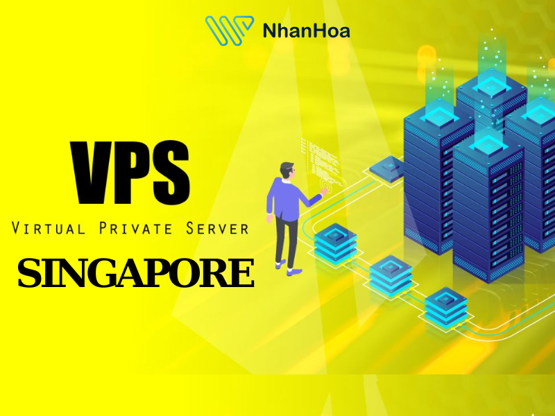 VPS Singapore giá rẻ [CÓ NÊN SỬ DỤNG HAY KHÔNG]