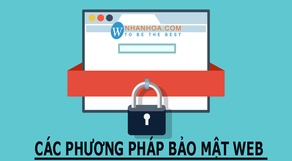 Bảo mật web là gì? Top 8 phương pháp tốt nhất giúp bảo vệ website