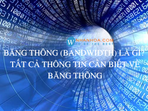 Băng thông (bandwidth) là gì? Tất cả thông tin về băng thông (bandwidth ...