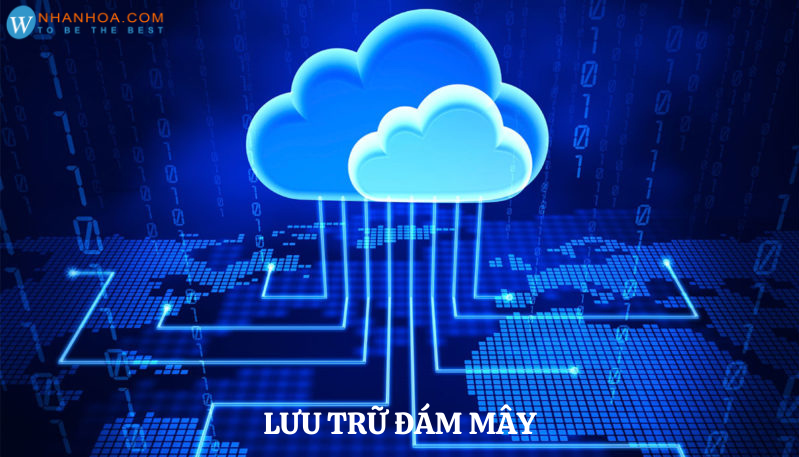 Lưu trữ đám mây (Cloud Storage) là gì? Top 5 dịch vụ Cloud Storage [UY TÍN]