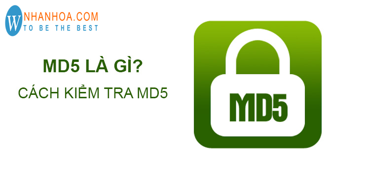 MD5 là gì? Hướng dẫn kiểm tra MD5 chi tiết
