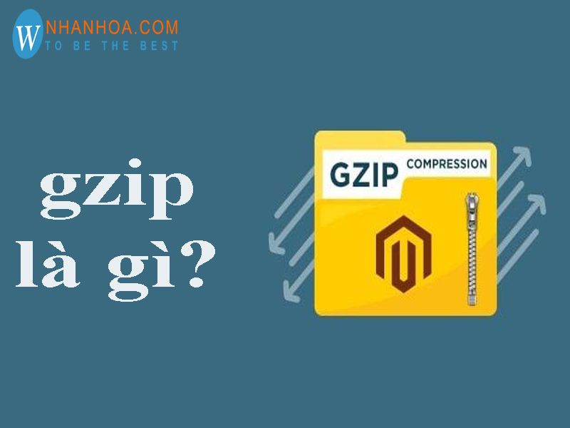 Gzip là gì? 6 cách kích hoạt Gzip đơn giản