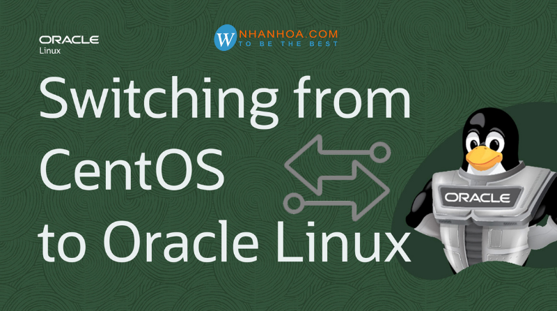 Cách chuyển từ CentOS sang Oracle Linux
