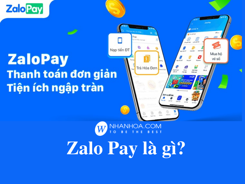 Zalo pay là gì? [CÁCH ĐĂNG KÝ, LIÊN KẾT NGÂN HÀNG, SỬ DỤNG]
