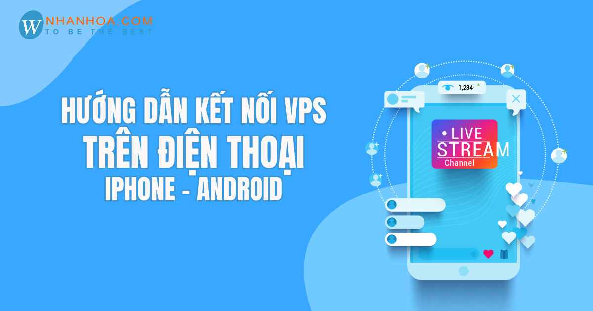 Hướng dẫn kết nối VPS trên điện thoại Iphone, Android