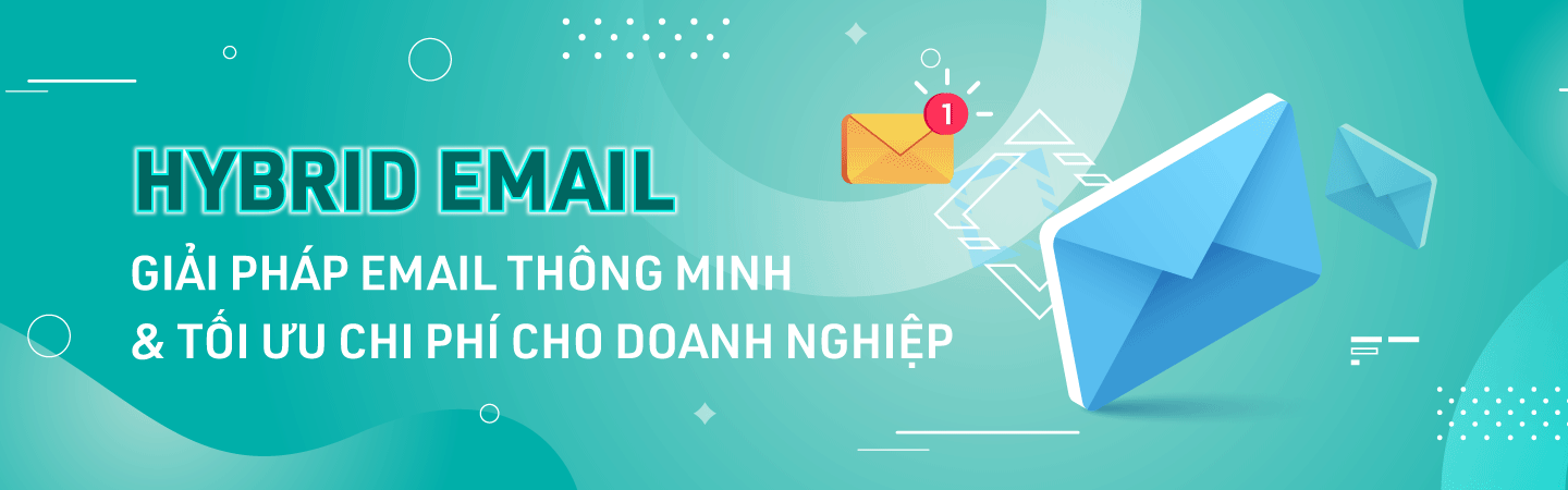 Hybrid Email - Dịch vụ email hàng đầu Việt Nam